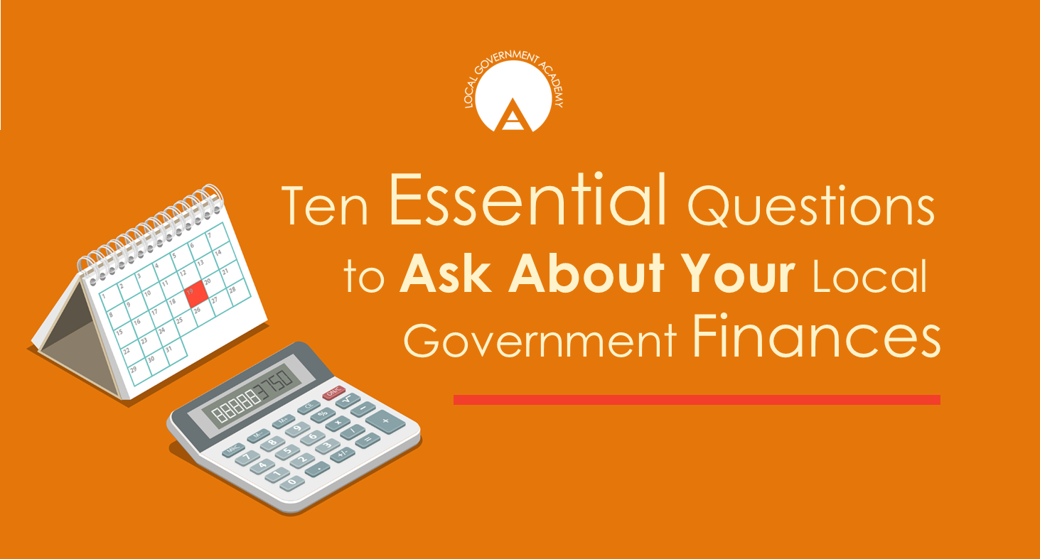 Workshop: Ten Essential Questions to Ask About Your Local Government ...