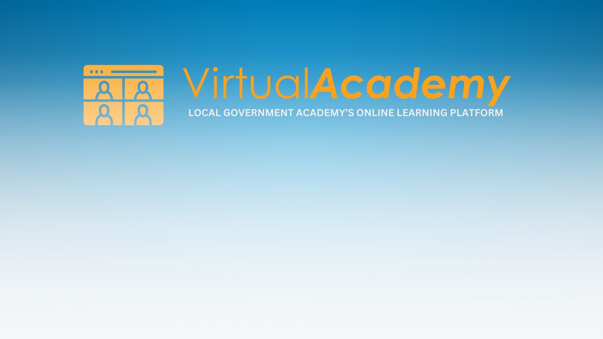 Welcome to the Virtual Academy – Local Government Academy